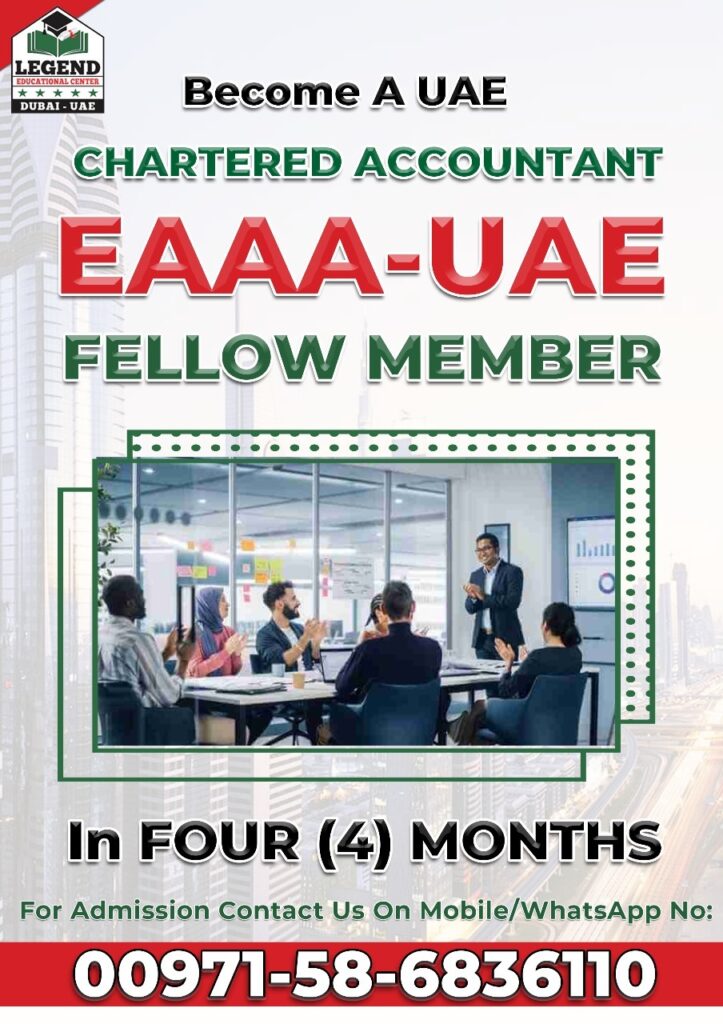 Become a Chartered Accountant with EAAA-UAE Fellowship - The Legend ...